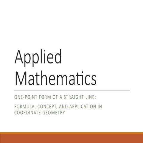 Applied Mathematics: One_Point_Form_Straight_Line (1).pptx