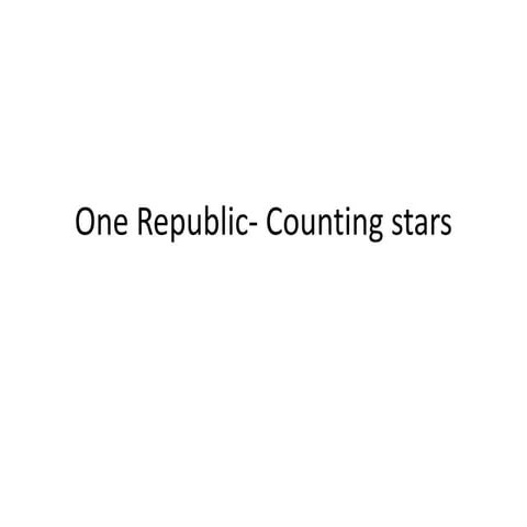 One republic counting stars music video analysis | PPTX