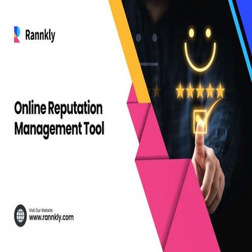 One Solution For Online Reputation Management Rannkly.pptx