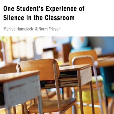 One student’s experience of Silence in the Classroom | PPT