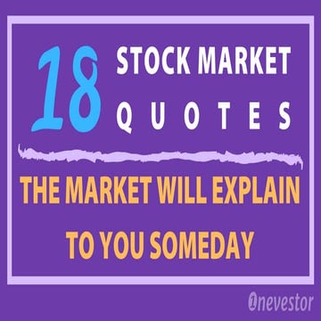 18 Stock Market Quotes The Market Will Explain To You Someday | PPT