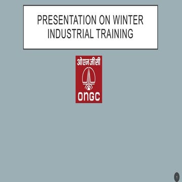 PRESENTATION ON INDUSTRIAL TRAINING AT ONGC LTD. | PPTX
