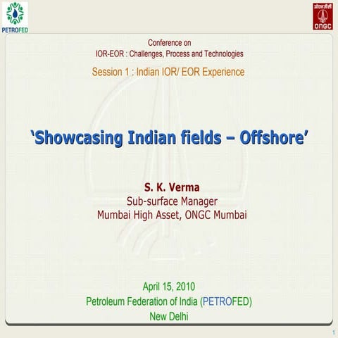 Showcasing Indian Fields - Offshore (ONGC) | PDF