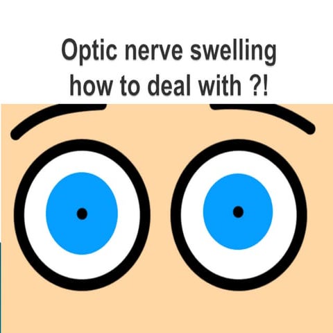 optic nerve head swelling | PPTX