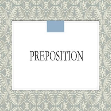 A preposition is a word or group of words that connects nouns, pronouns ...