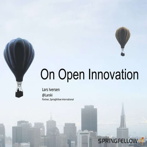 Access Is The New Ownership A Case Study Of Unilever S Approach To Open ...