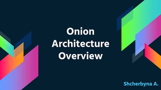 Project onion - Project Architecture for .Net Core Application | PPT
