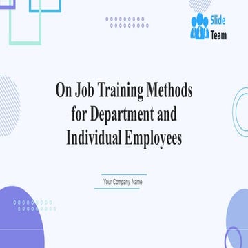 On Job Training Methods For Department And Individual Employees ...