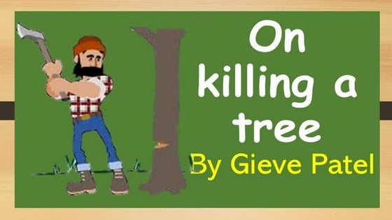 On killing a tree | PPTX