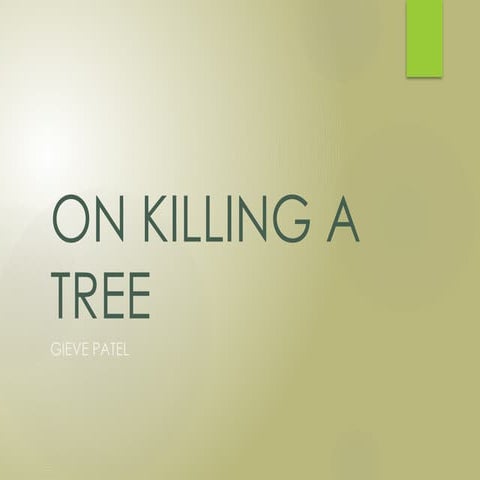 On killing a tree class 9th | PPTX