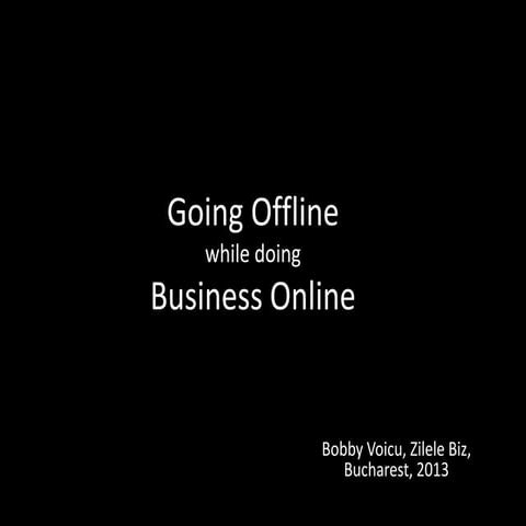 Going Offline while doing Business Online | PPTX