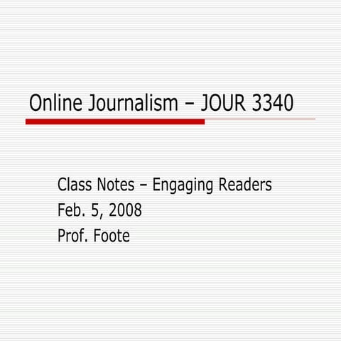 Online Journalism – Class Notes Feb5 2008 | PPT
