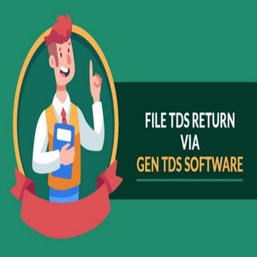 Easy Guide of TDS Return Filing by Gen TDS Software | PDF