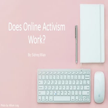 Does Online Activism Work? | PPT