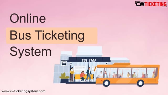 Online Bus Ticketing System.pptx Online Bus Ticketing System.pptx