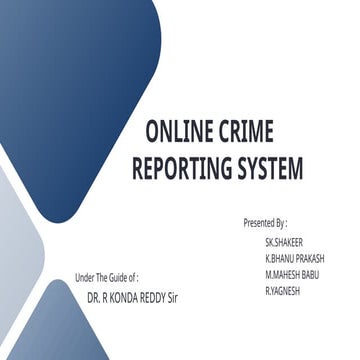 ONLINE_CRIME_REPORTING_SYSTEM BY CANVA__ | PPTX