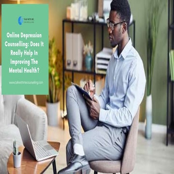 Online Depression Counselling Does It Really Help In Improving The ...