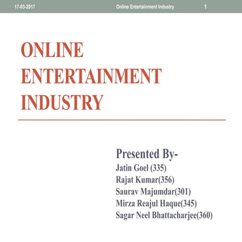 Online entertainment industry | PPTX