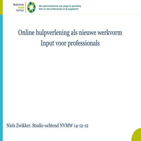 Studieochtend online hulp Nvmw/Nji 14-12-12 | PPT