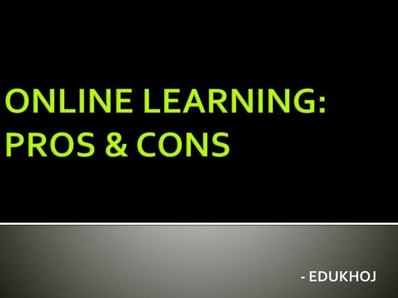 Pros and Cons of Online Learning | PPT