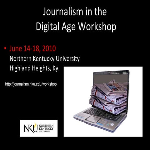 Journalism in the Digital Age Workshop | PPT