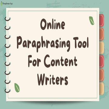 Online Paraphrasing Tool For Content Writers.pptx