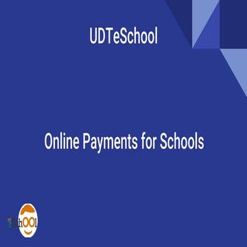 Convenient Online Payments for Schools - UDT eSchool | PPTX | Online ...