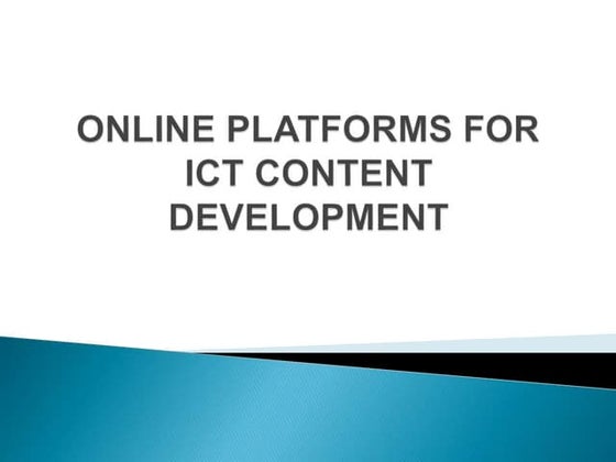 ONLINE PLATFORMS FOR ICT CONTENT DEVELOPMENT | PPTX | Social Networking ...