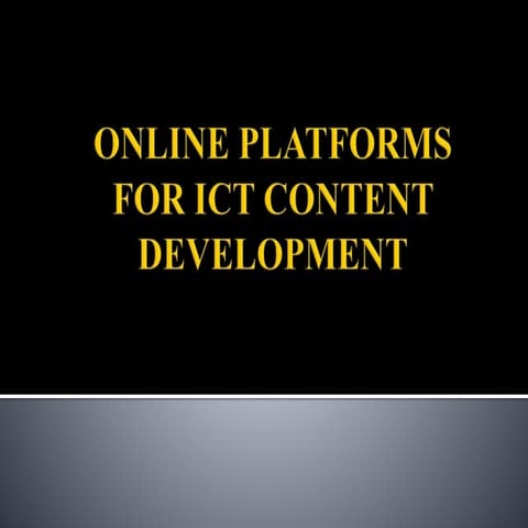Online platforms for ict content development | PPT