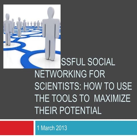 Online professional networking -for scientists 3 1 2013 | PPTX | Social ...