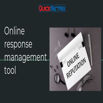 Online Response Management Tool & . pptx | PPTX