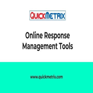 QuickMetrix - Online Response Management Tool.pptx