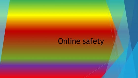 Be safe online | PPTX