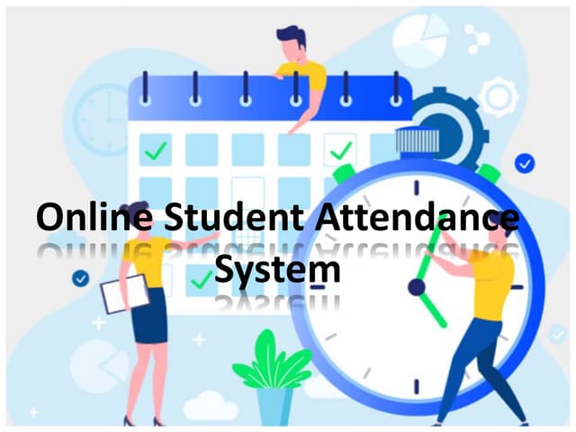 Ppt of online Attendance system | PPTX