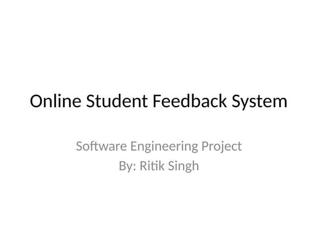 ONLINE STUDENT FEEDBACK SYSTEM | PPTX