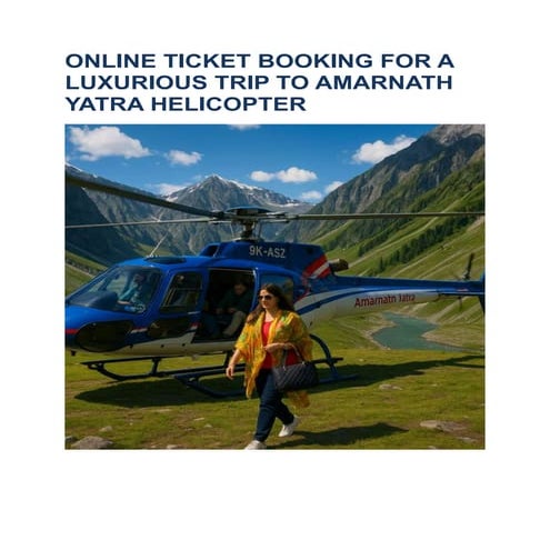 Online ticket booking for a luxurious trip to Amarnath Yatra Helicopter.pdf