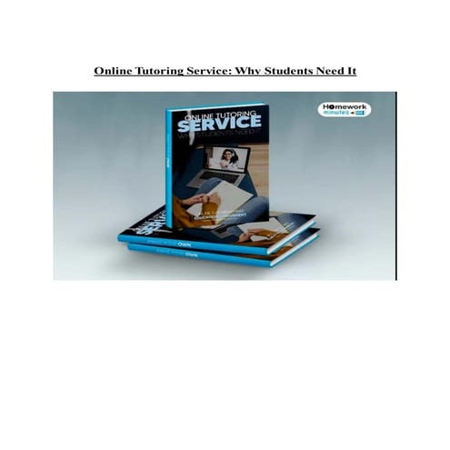 Online Tutoring Service: Why Students Need It | PDF