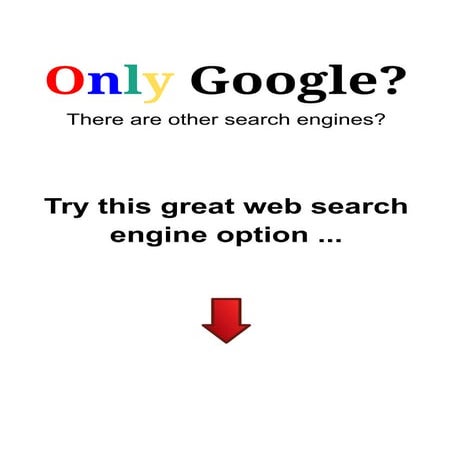 There is not just the Google search engine | PDF