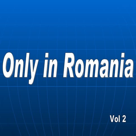 Only in romania | PPT