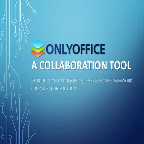 ONLYOFFICE - A Collaboration Tool | PPTX