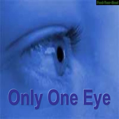 Only One Eye | PPSX