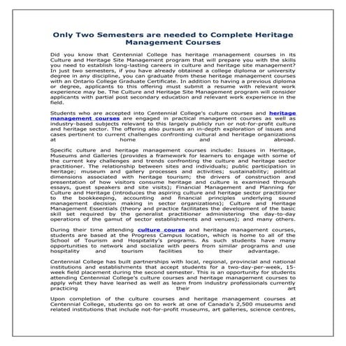 Only two semesters are needed to complete heritage management courses