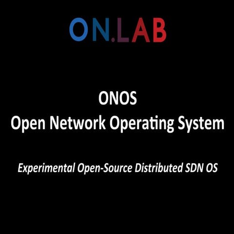 ONOS Open Network Operating System | PPT