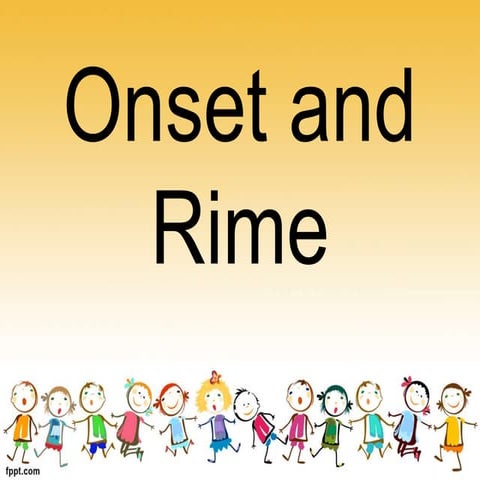 Onset and rime For First Graders | PPTX