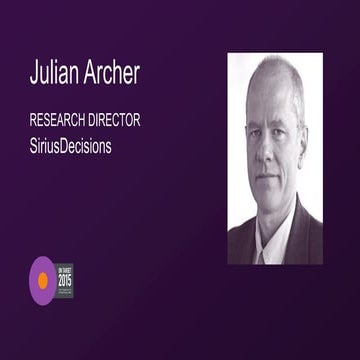 On target 2015, Julian Archer, SiriusDecisions | PPT