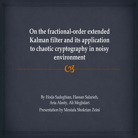 On The Fractional Order Extended Kalman Filter And Its Application To Chaotic Cryptography In