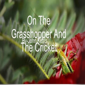 On The Grasshopper And The Cricket .pptx