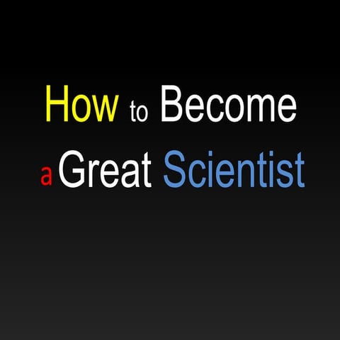 How to be a Scientist | PPTX