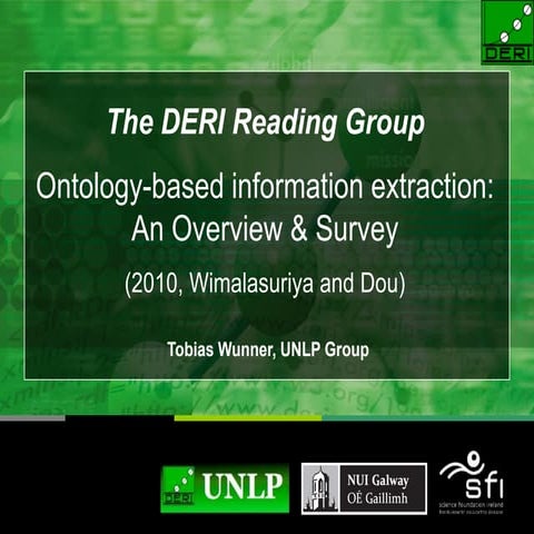 Ontology Based Information Extraction In The Deri Reading Group Ppt