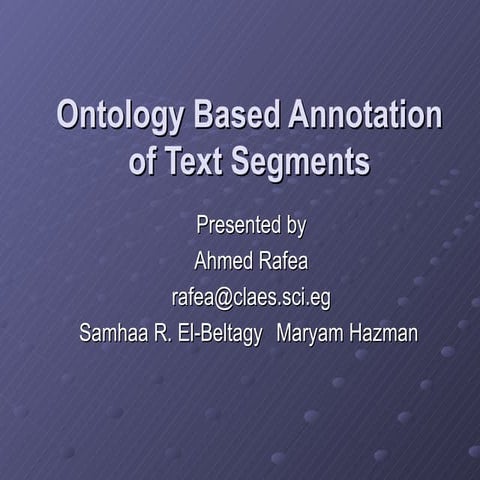 Ontology Based Annotation of Text Segments | PPT